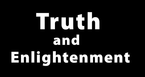 Truth and Enlightenment - N-lightenment